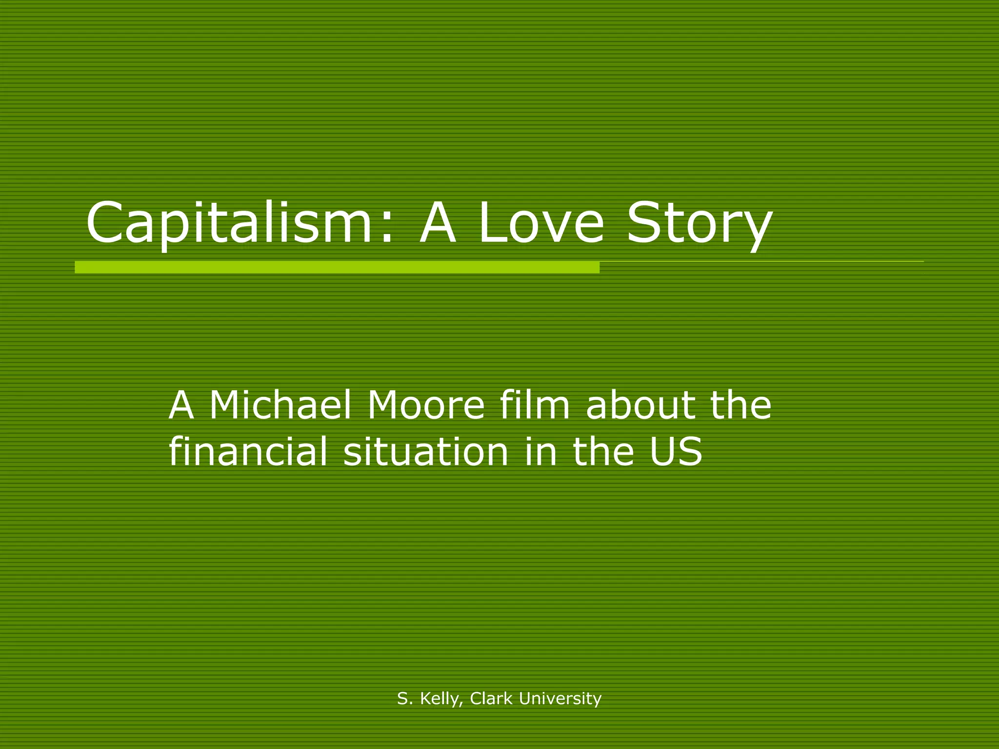 Discussion Questions for "Capitalism: A Love Story" | PPT