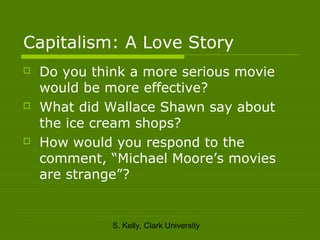 Discussion Questions for "Capitalism: A Love Story" | PPT