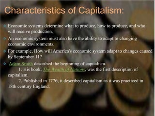 Capitalism Is Practiced Where