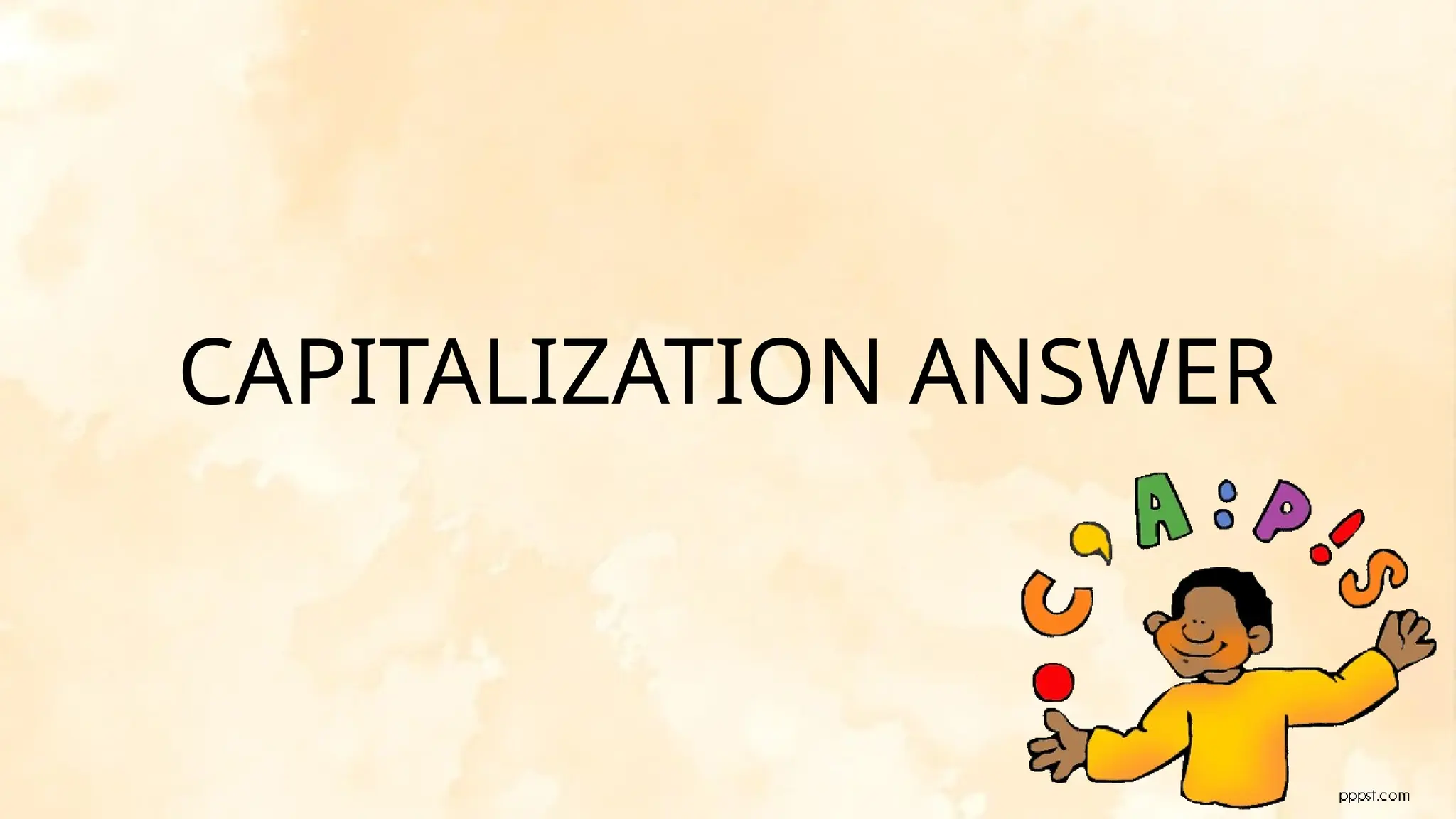 Reading and Writing_Capitalization Answers.pptx