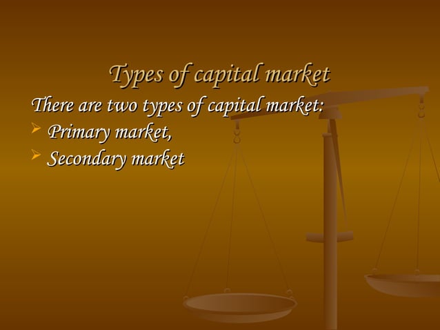 Capital market ppt | PPT | Stocks and Bonds | Personal Investing