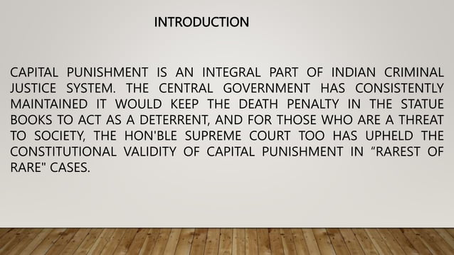 Capital Punishment by Saif Javed (LLM)ppt.pptx | Crime & Harmful Acts ...