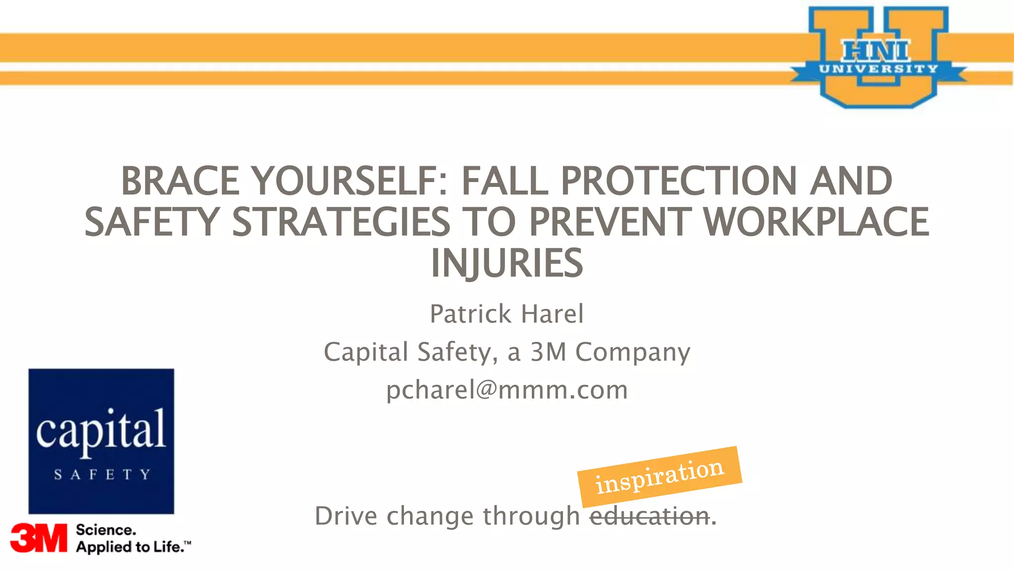 HNI U - Brace Yourself: Fall Protection and Safety Strategies to ...