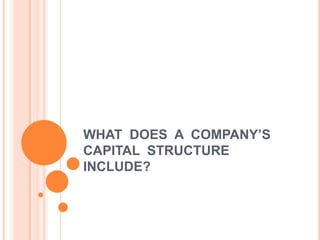 Capital structure. | PPT