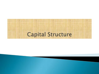 Capital structure | PPT
