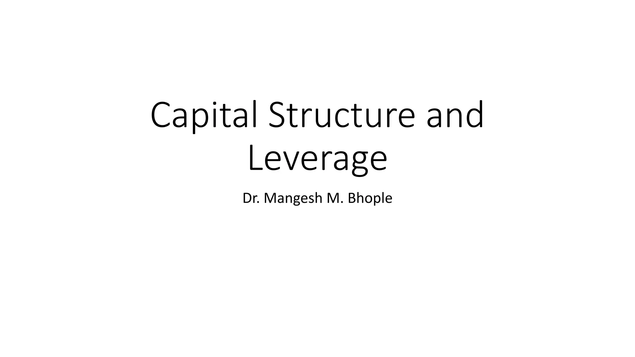 Capital structure and Leverage with problems | PPT