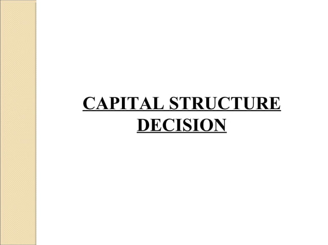 Capital structure decision | PPT