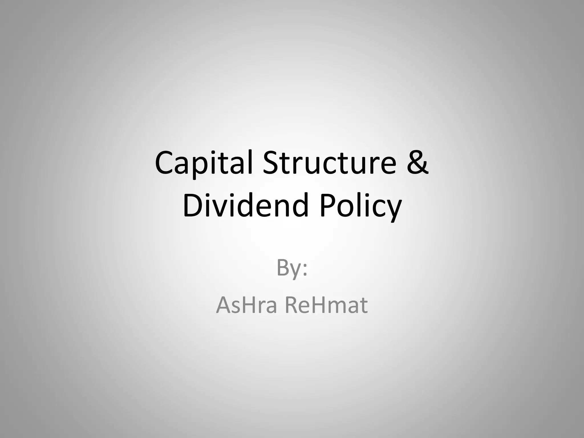 Capital Structure & Dividend Policy | PPTX