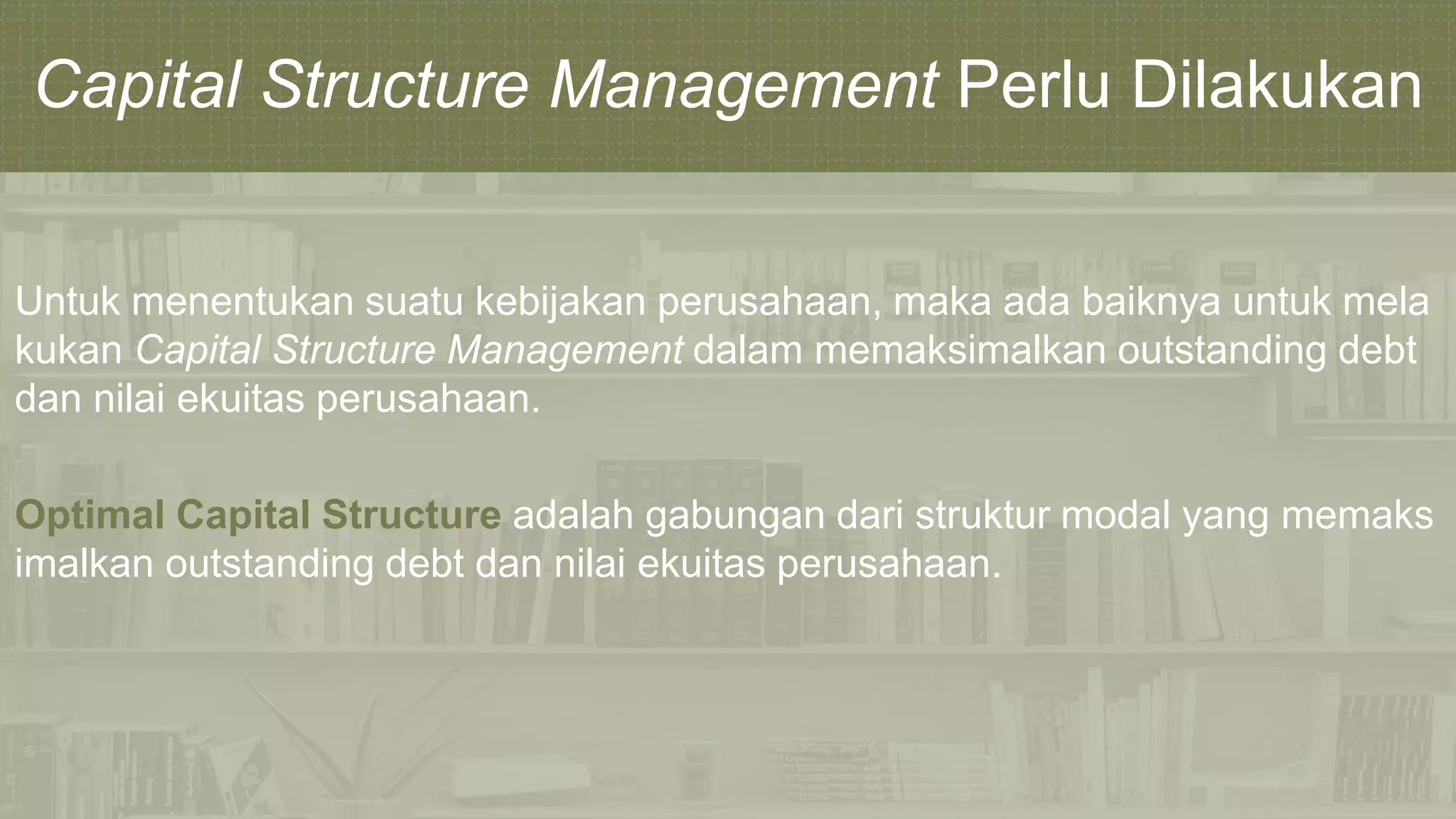 Capital Structure Policy/abshor.marantika/Dea Ivana Chrysti/3-04 | PPT