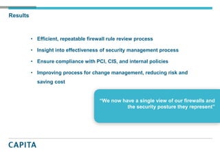 CAPITA - Network Visibility to Manage Firewall Changes & Reduce Risk | PPTX