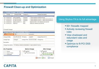 Infosec 2014: Capita Customer Management: Network Visibility to Manage Firewall Changes | PDF