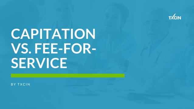 Capitation vs fee for service | PDF | Health Insurance | Insurance