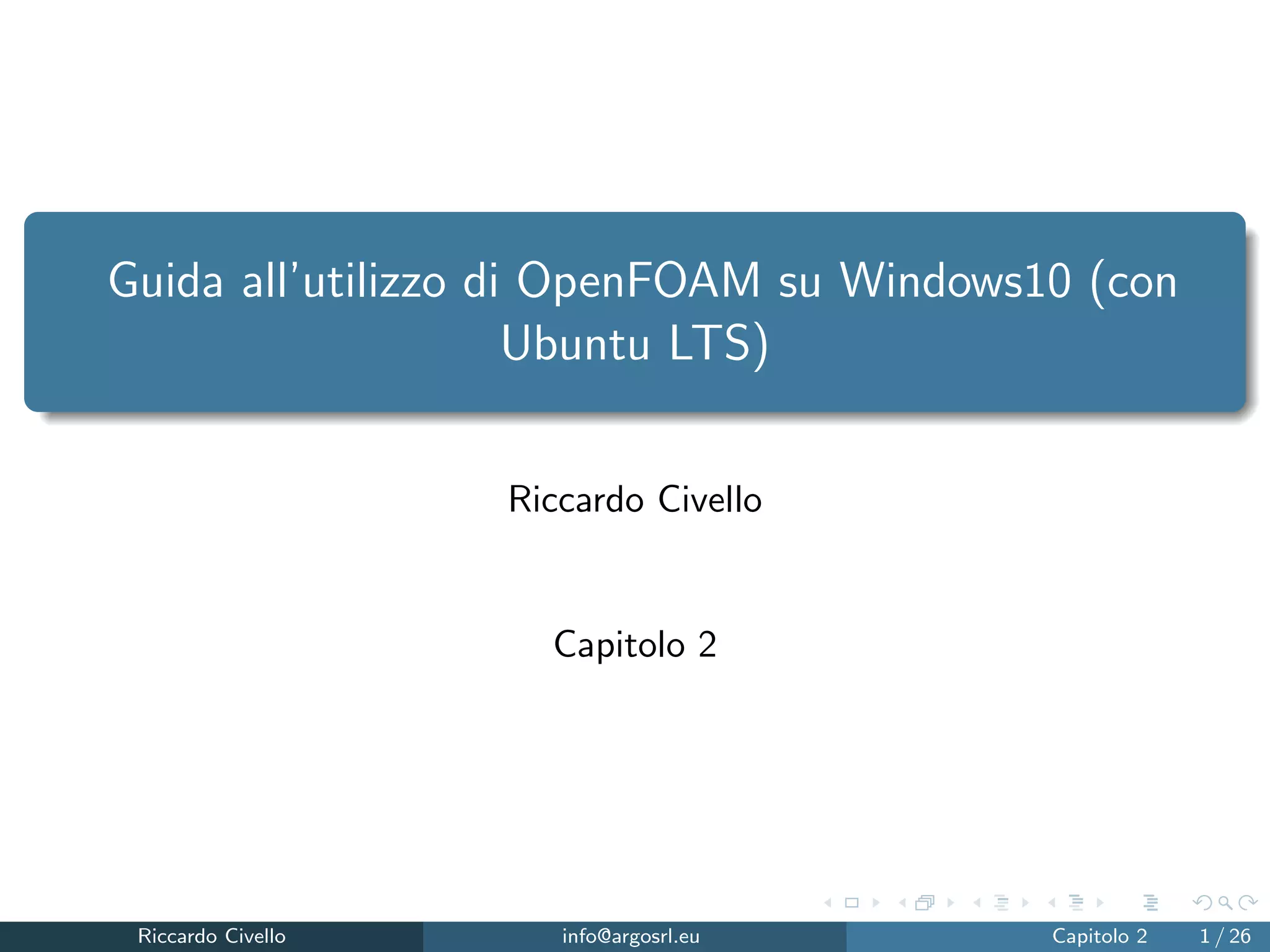 Guida all'utilizzo di OpenFOAM su Windows10 (con Ubuntu LTS) - Capitolo 2 | PPT