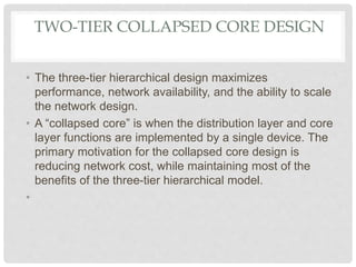 CCNA 4 Hierarchical Network Design | PPTX