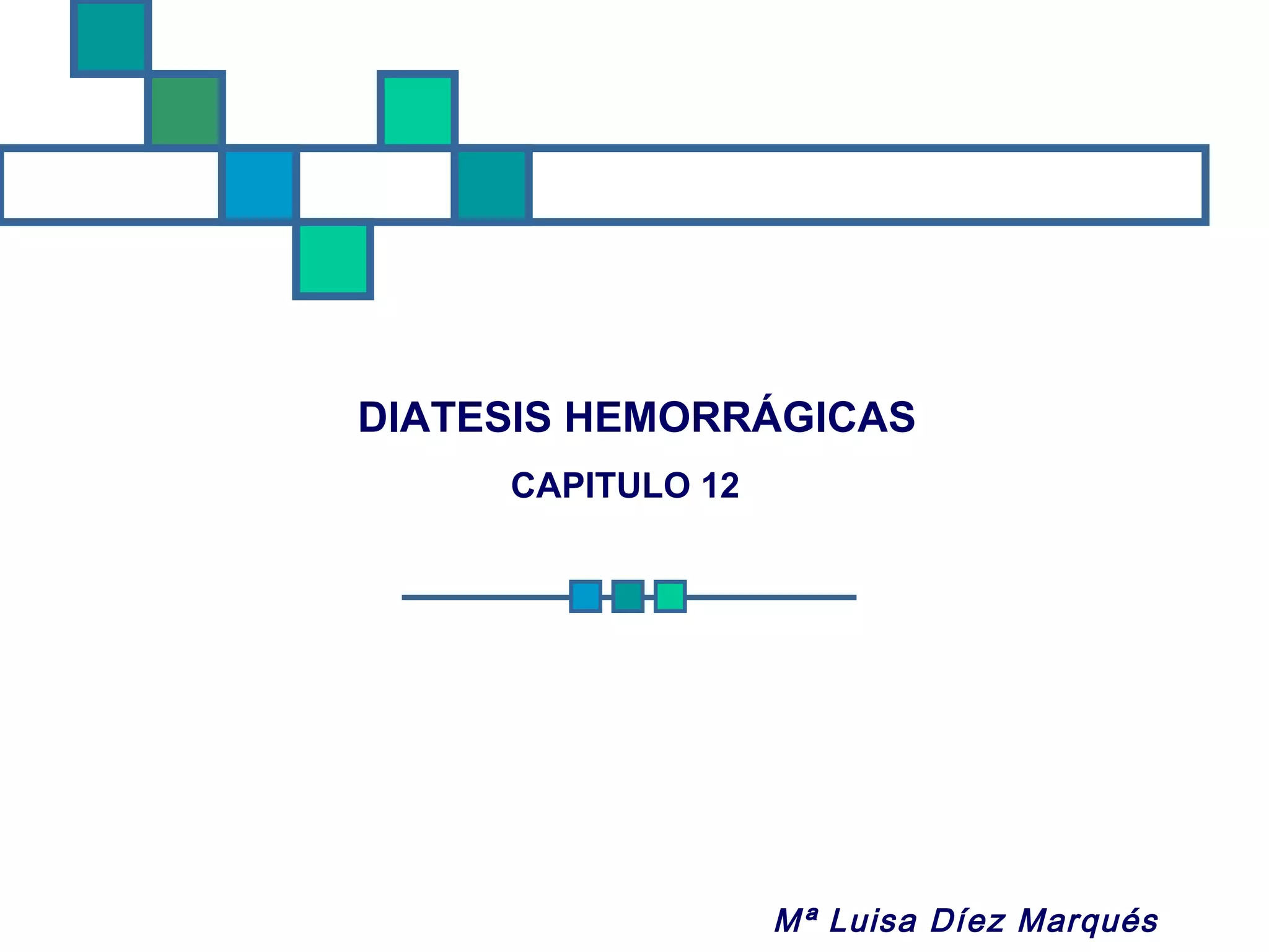 Capitulo 12 diatesis hemorrágica | PPT