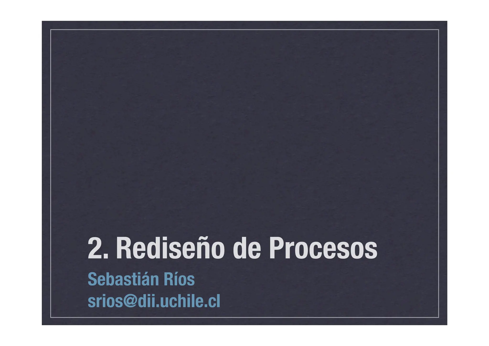 Capitulo_2_Aplicar Rediseno_de_Procesos para mejoras | PDF
