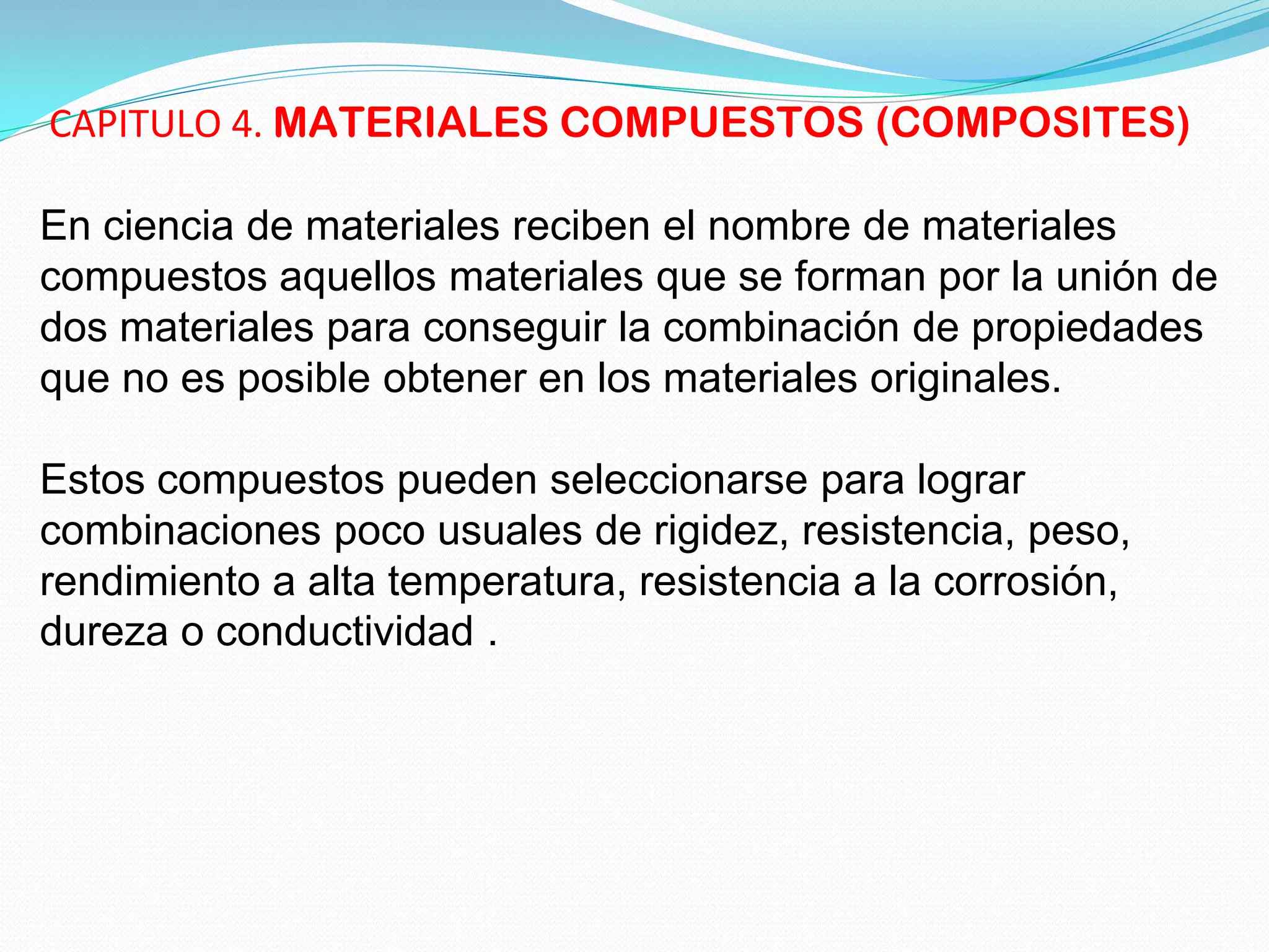 Capitulo 4. materiales compuestos | PPT