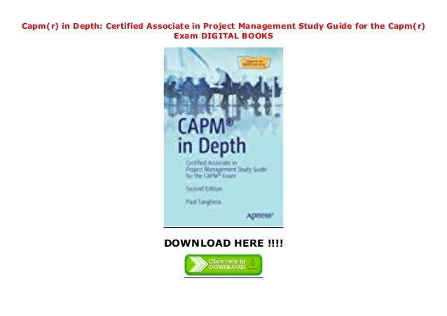 Capm(r) in Depth: Certified Associate in Project Management Study Guide ...