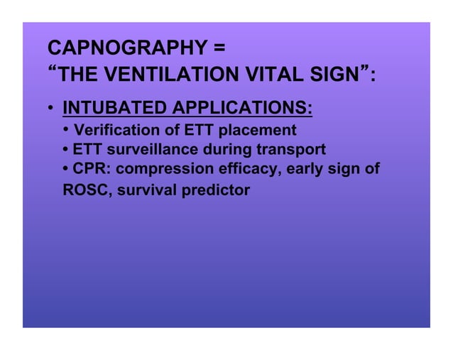 Capnography in ems.ppt | Lung and Respiratory Health | Diseases and Conditions