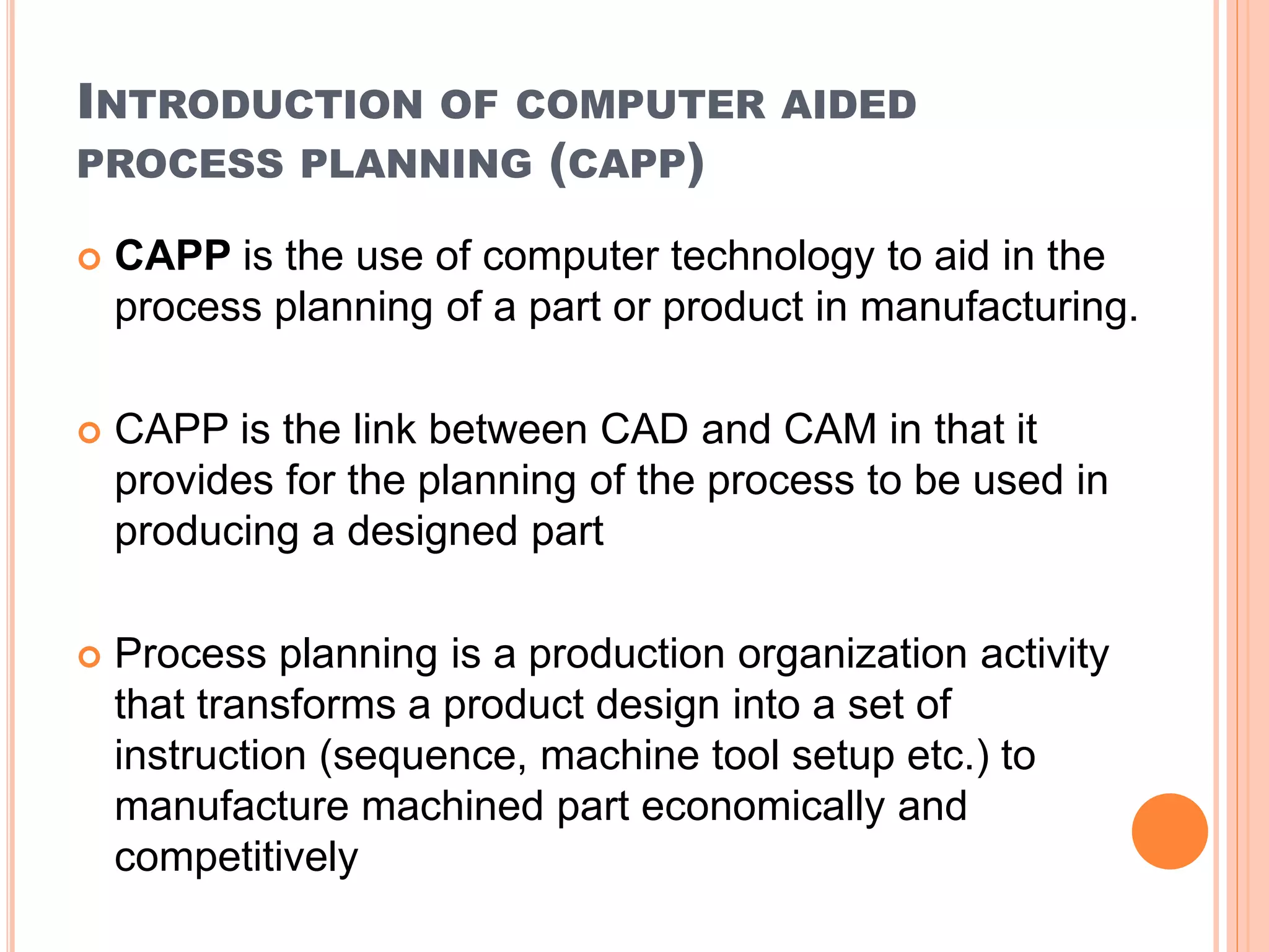 COMPUTER AIDED PROCESS PLANNING (CAPP) | PPTX
