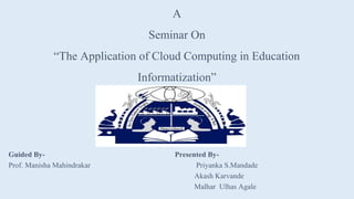The Application of Cloud Computing in Education Informatization” | PPT
