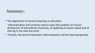 The Application of Cloud Computing in Education Informatization” | PPT