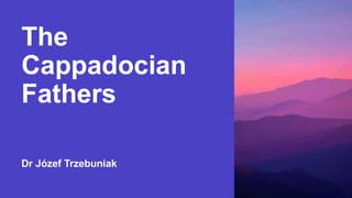 Cappadocians.pptx
