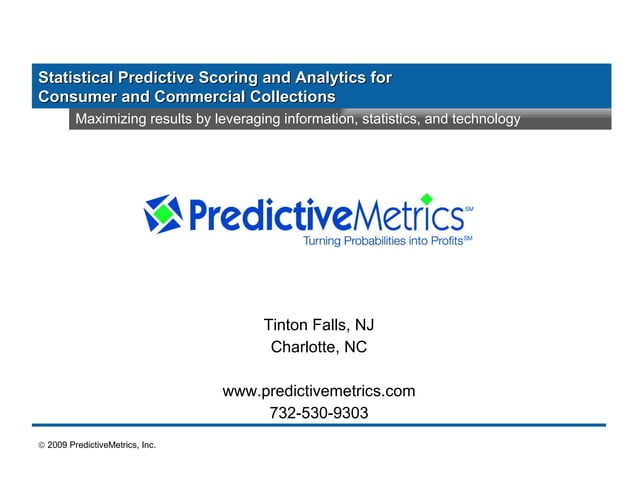 Predictivemetrics Predictive Scoring For Collections Capabilities Ppt