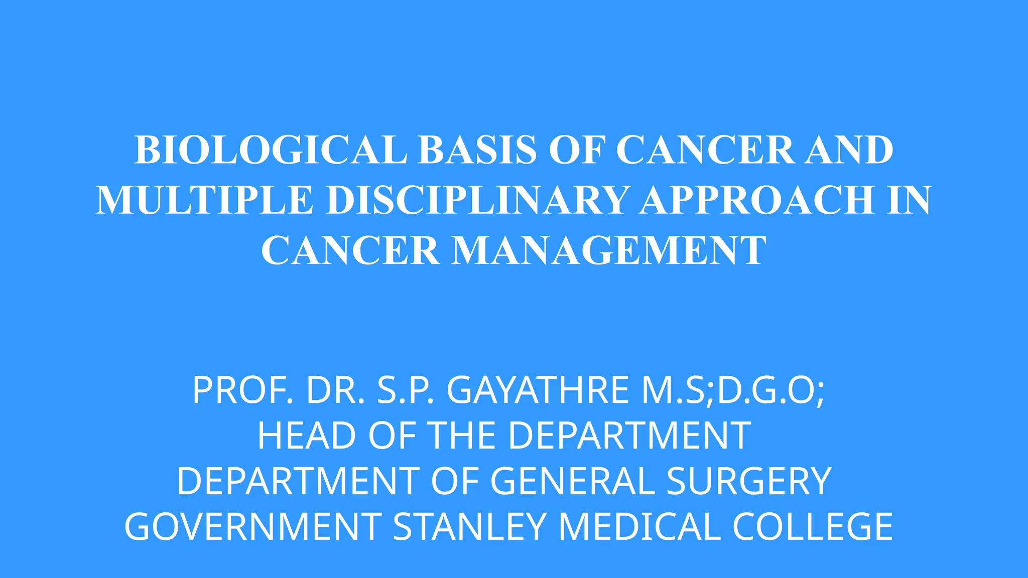 Biological Basis of Cancer and Multidisciplinary Approach in Cancer ...
