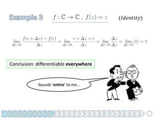 Complex Analysis - Differentiability and Analyticity (Team 2) - University of Leicesterr | PPSX