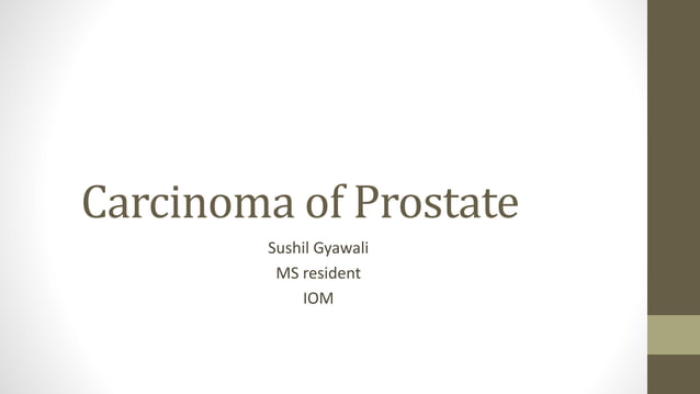 Carcinoma Of Prostate and its management | PPTX