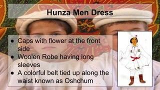 Traditional Dresses Of Gilgit Baltistan | PPTX