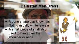 Traditional Dresses Of Gilgit Baltistan | PPTX