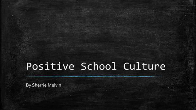 Positive School Culture | PPTX