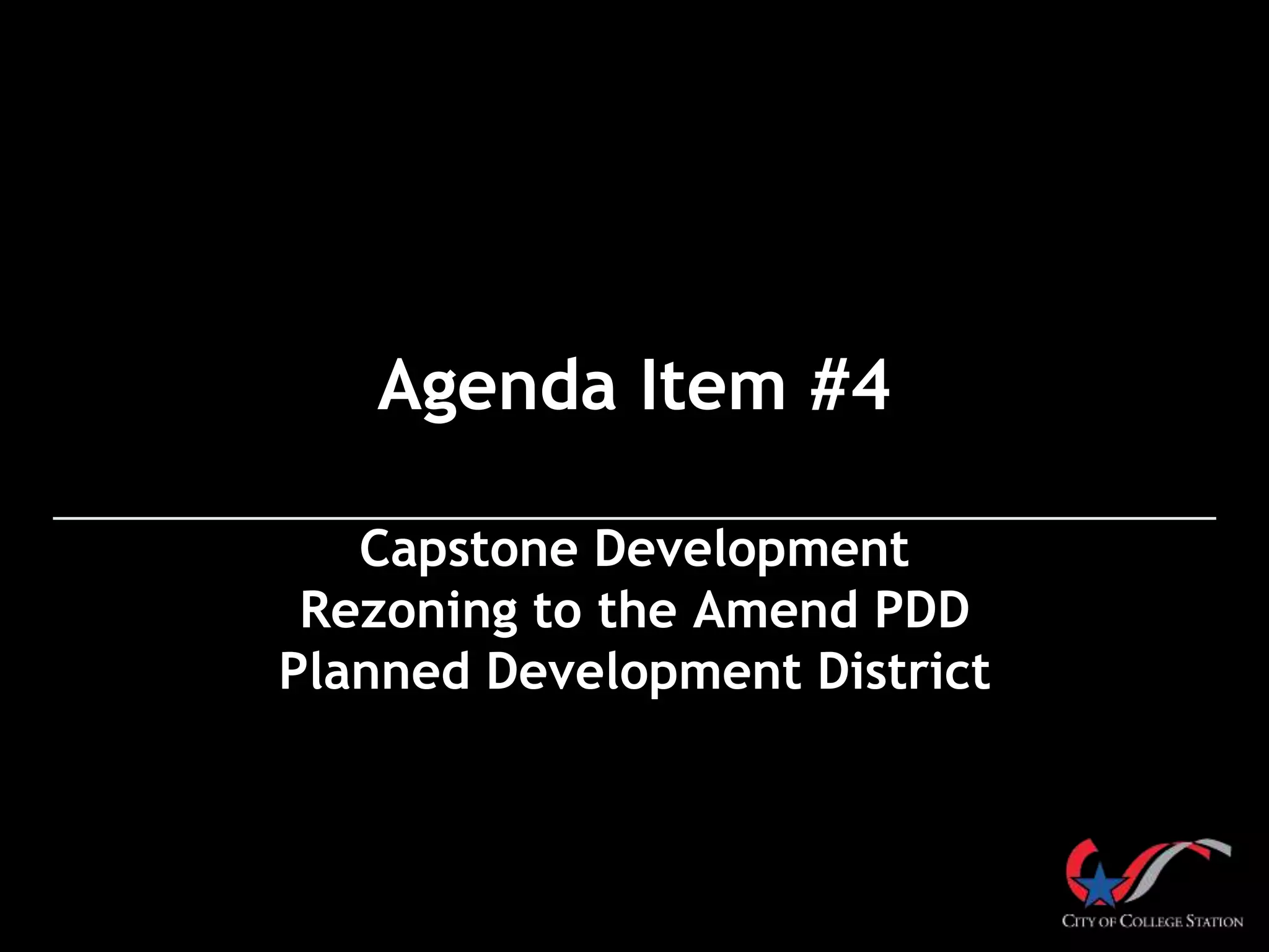 Capstone Planned Development District Rezoning | PPTX