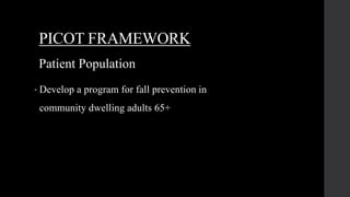 Capstone EBP fall prevention programming | PPTX