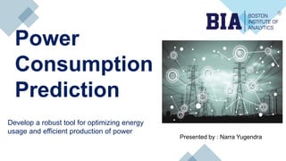 Predicting Power Consumption for a Greener Tomorrow: Machine Learning Project Presentation | PPTX