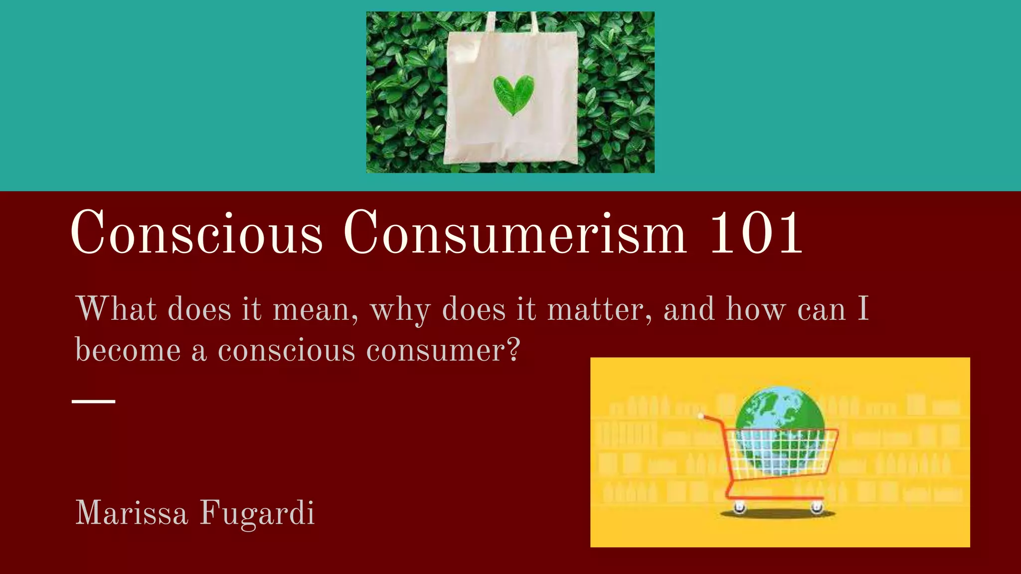 Conscious Consumerism 101 | PPTX