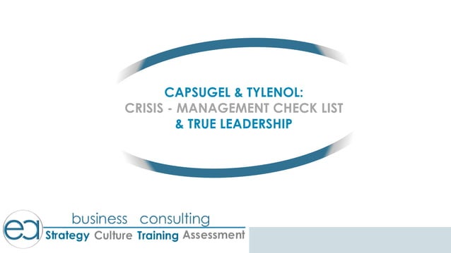 Capsugel and tylenol crisis management check list and true leadership | PPT