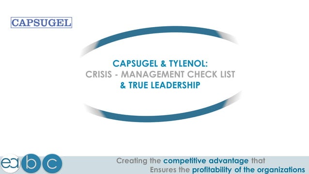 Capsugel and tylenol crisis management check list and true leadership | PPT