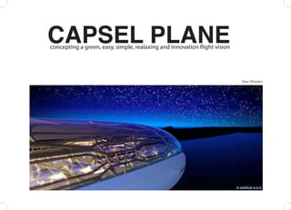 CAPSEL PLANE | PPT