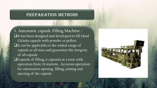 Capsule, manufacturing of capsule,Soft gelatin capsule, preparation ...