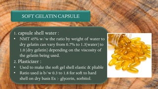 Capsule, manufacturing of capsule,Soft gelatin capsule, preparation ...