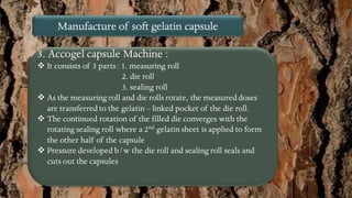 Capsule, manufacturing of capsule,Soft gelatin capsule, preparation ...