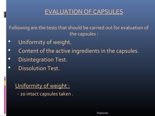 Capsule 1 manufacturing and qc test by Kailash Vilegave | PPT