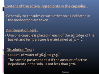 Capsule 1 manufacturing and qc test by Kailash Vilegave | PPT