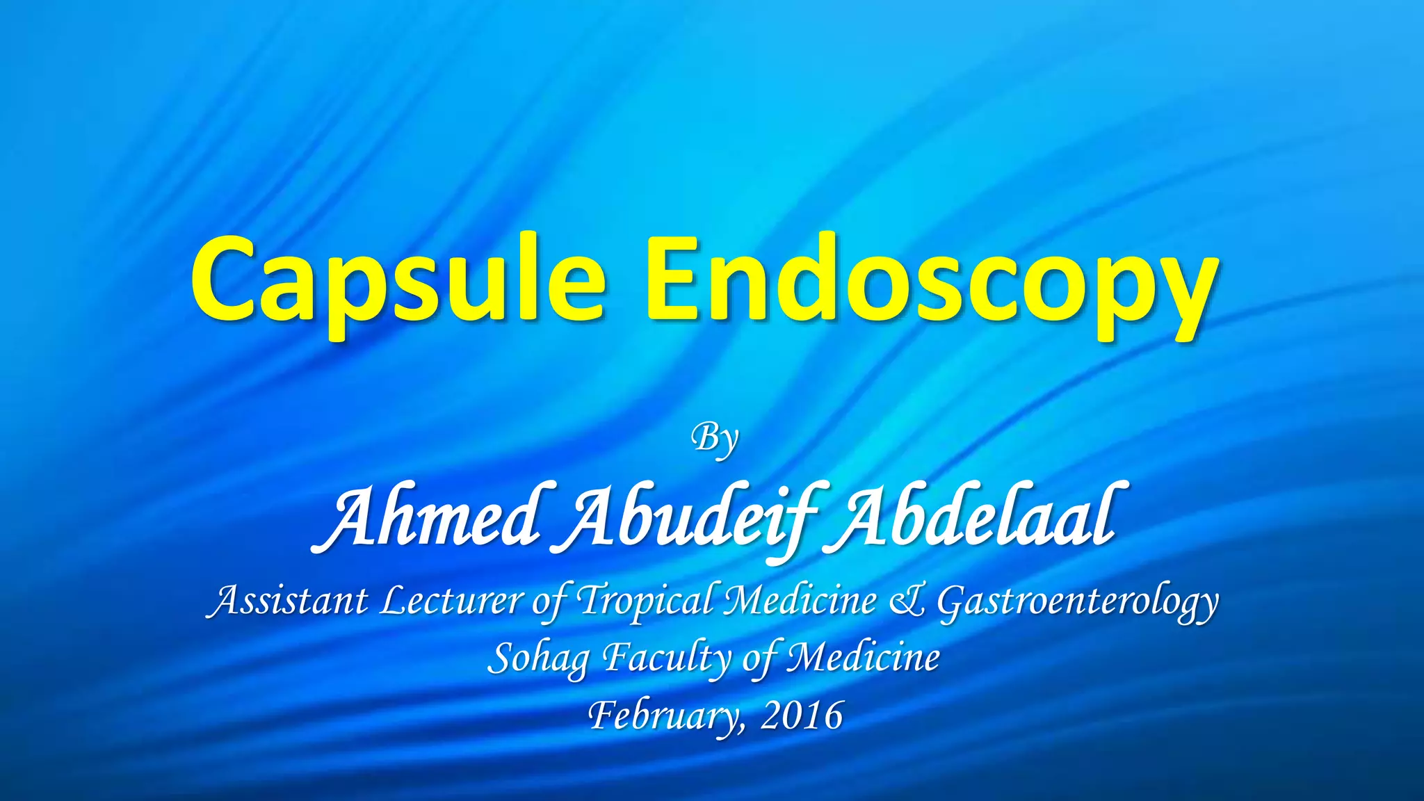 Capsule endoscopy | PPTX