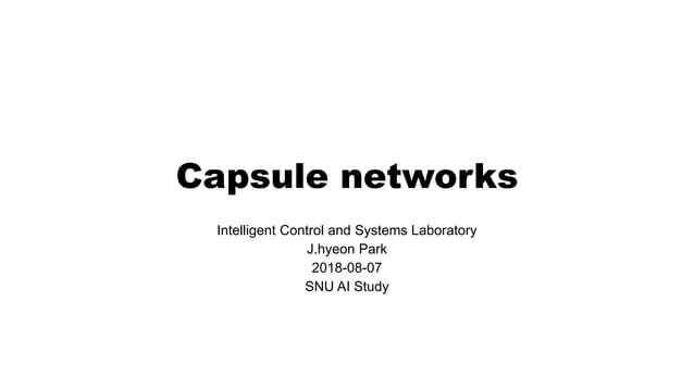 Capsule networks | PPT