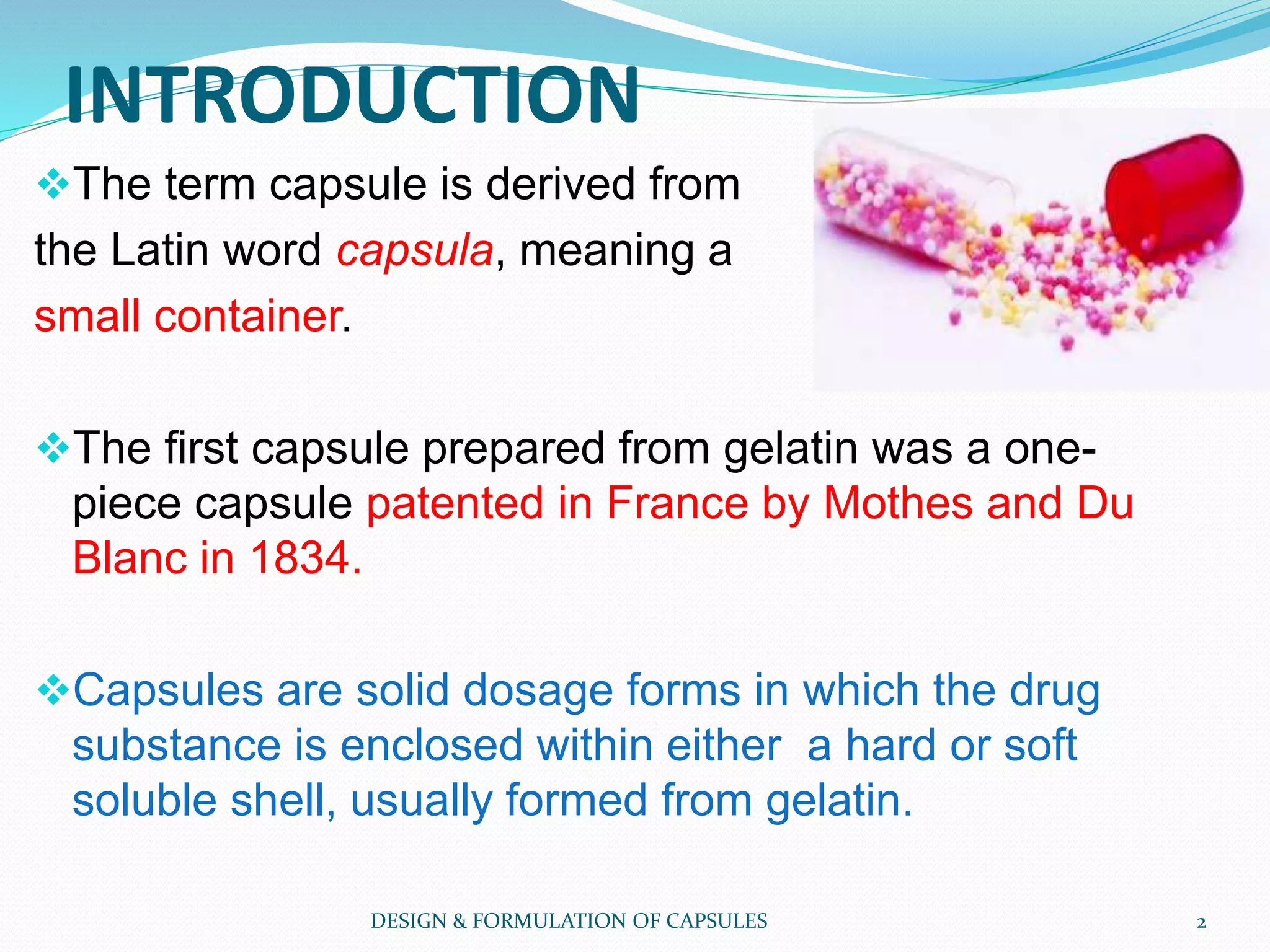 DESIGN & FORMULATION OF CAPSULES | PPTX
