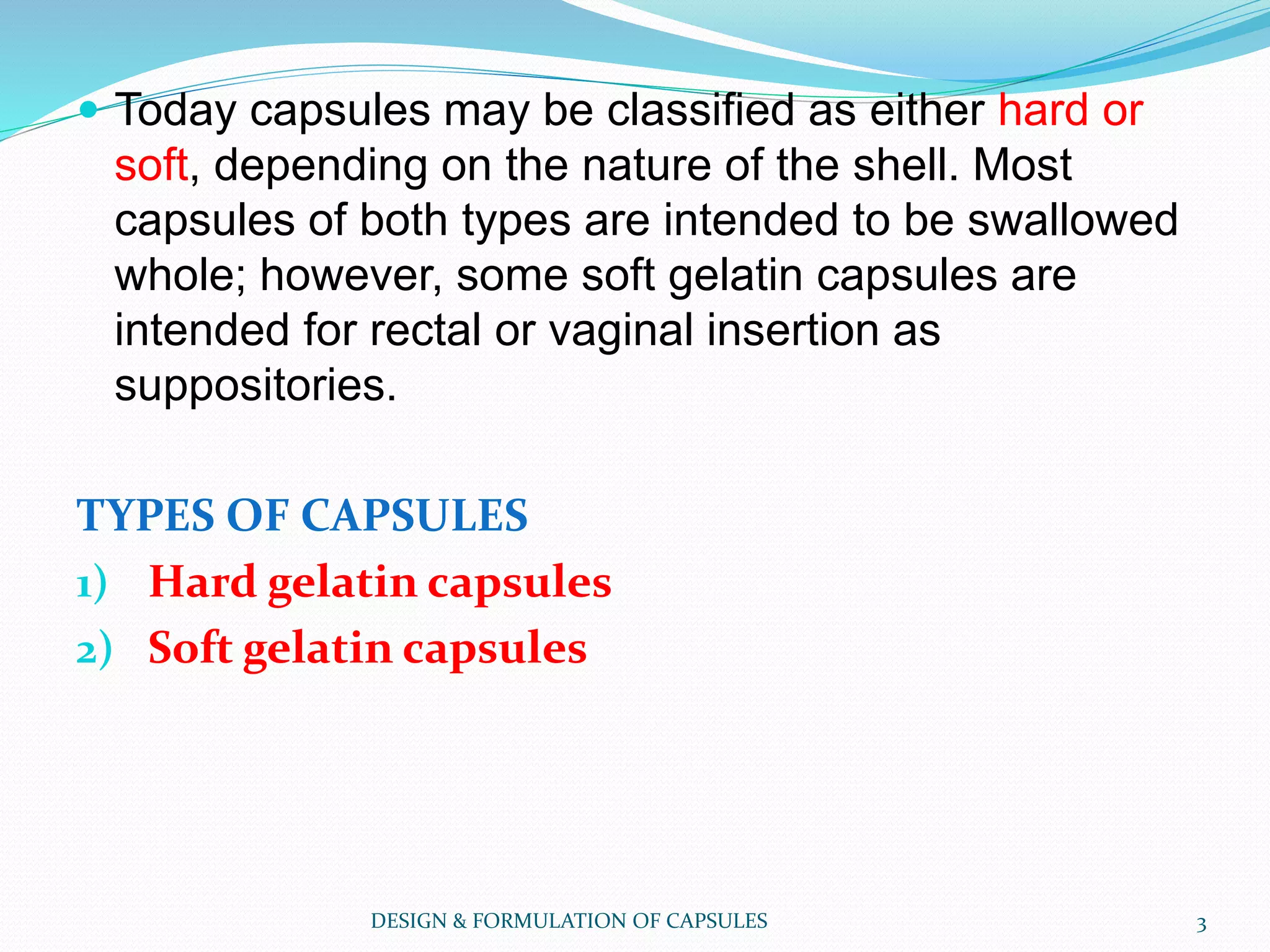 DESIGN & FORMULATION OF CAPSULES | PPTX